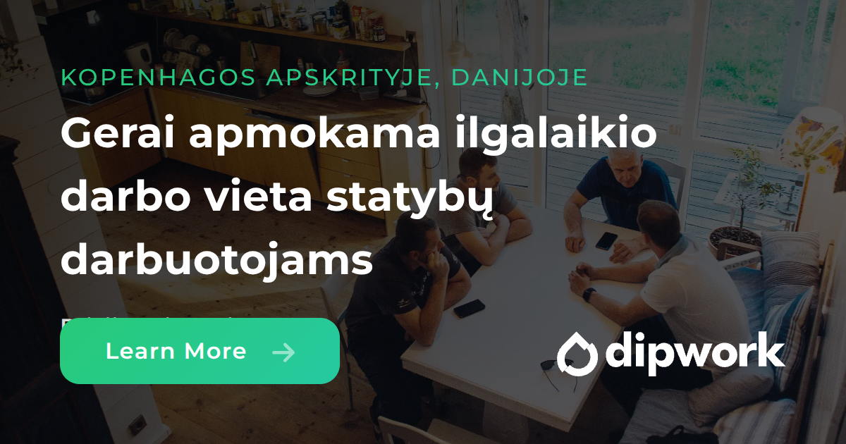Gerai apmokama ilgalaikio darbo vieta statybų darbuotojams Kopenhagos ...